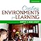 Creating Environments for Learning: Birth to Age Eight (3rd Edition ...