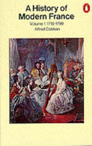 History of Modern France: Old Regime and Revolution, 1715-1799 (Penguin ...