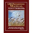 Amazon.com: LDS Preparedness Manual, V8, 2012 Edition (Volume 8.xx ...