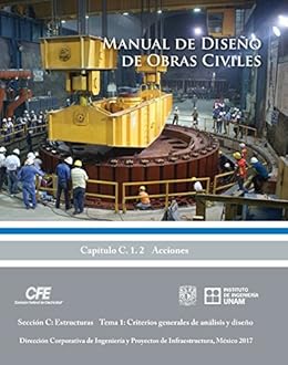 Manual de Diseño de Obras Civiles Cap. C.1.2 Acciones: Sección C ...