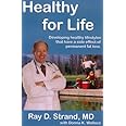Healthy for Life: Developing Healthy Lifestyles That Have a Side Effect ...