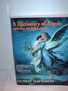 A Dictionary of Angels: Including the... book by Gustav Davidson