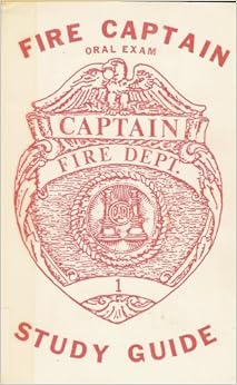 Fire Captain Oral Exam Study Guide: Amazon.co.uk: Couvillon, Arthur R ...