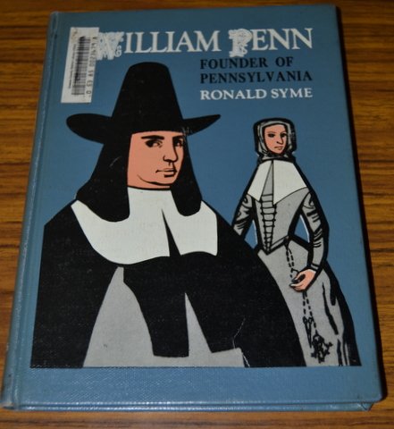 William Penn: Founder of Pennsylvania: Ronald Syme, William Stobbs ...