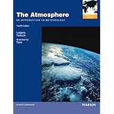 Atmosphere, The: An Introduction to Meteorology: Lutgens, Frederick, Tarbuck, Edward, Herman ...