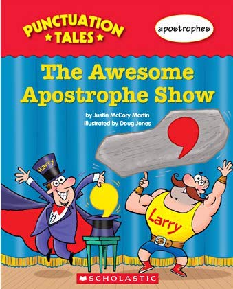 The Awesome Apostrophe Show (Punctuation Tales): Justin McCory Martic ...