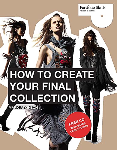 How to Create Your Final Collection: A Fashion Student's Handbook ...