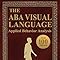 The ABA Visual Language: Applied Behavior Analysis: Makoto Shibutani ...