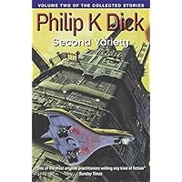 Second Variety (Collected Stories: Vol 2): Dick, Philip K ...