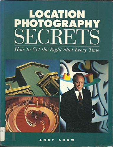 Location Photography Secrets: How to Get the Right Shot Every Time ...