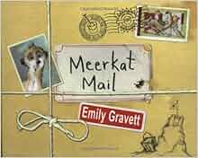 Meerkat Mail: Emily Gravett: 9781416934738: Amazon.com: Books