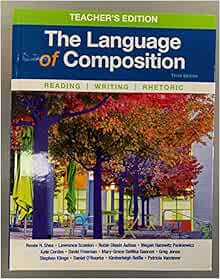 The Language of Composition - Teacher's Edition (3rd Edition): Renee H ...