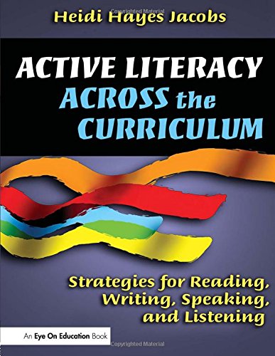 Active Literacy Across the Curriculum: Strategies for Reading, Writing ...