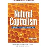 Natural Capitalism: Creating the Next Industrial Revolution: Paul ...