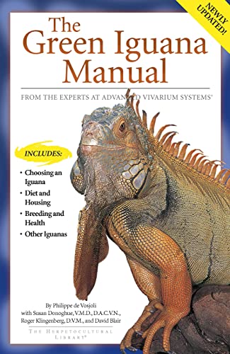 The Green Iguana Manual: From the Experts at Advanced Vivarium Systems ...