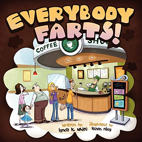 Everybody Farts!: White, Lynda: 9781608604630: Books - Amazon