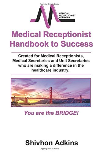 Medical Receptionist Handbook to Success: 9780692066867: Medicine ...