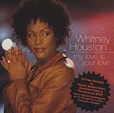 Whitney Houston Album: «My Love Is Your Love»