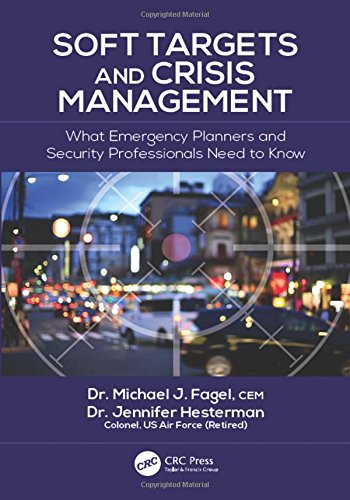 Soft Targets and Crisis Management: What Emergency Planners and ...