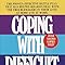 Coping with Difficult People: The Proven-Effective Battle Plan That Has ...