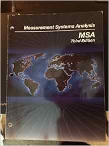 Measurement Systems Analysis (MSA): AIAG: 9781605342115: Amazon.com: Books