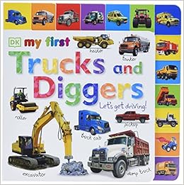 Tabbed Board Books: My First Trucks and Diggers: Let's Get Driving! (My ...