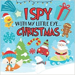 I Spy With My Little Eye Christmas: A Fun And Cute Activity Guessing ...