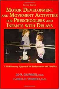 Motor Development and Movement Activities for Preschoolers and Infants ...