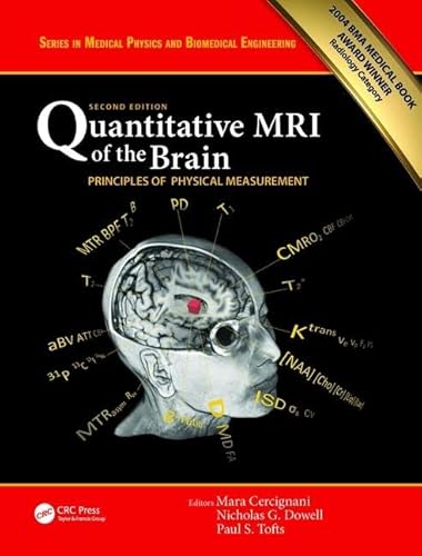 Quantitative MRI of the Brain: Principles of Physical Measurement ...