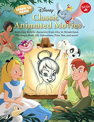 Learn to Draw Disney's Classic Animated Movies: Featuring favorite ...