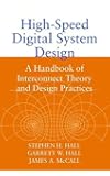 High Speed Digital Design: A Handbook of Black Magic: Howard Johnson ...
