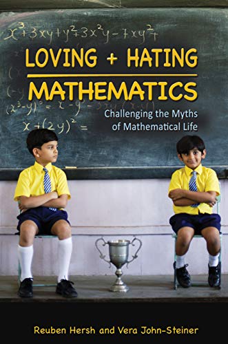 Amazon.com: Loving and Hating Mathematics: Challenging the Myths of ...