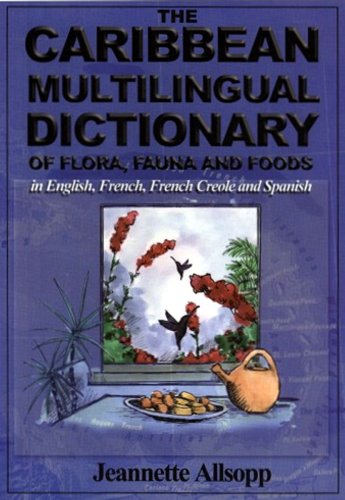 Amazon.com: The Caribbean Multilingual Dictionary: Of Flora, Fauna and ...