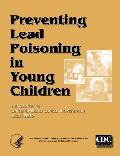 Preventing Lead Poisoning in Young Children: and Prevention, Centers ...
