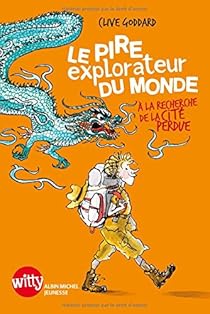 Fintan Fedora, le pire explorateur au monde, tome 2 : A la recherche de ...
