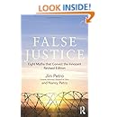 False Justice: Eight Myths that Convict the Innocent, Revised Edition ...