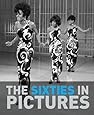 Amazon.com: The Sixties in Pictures (9781405495233): James Lescott: Books