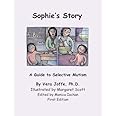 Sophie's Story: A Guide to Selective Mutism: Vera Joffe PhD, Monica ...