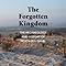 The Forgotten Kingdom: The Archaeology and History of Northern Israel ...