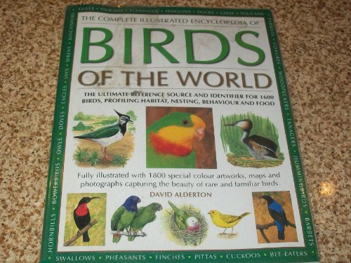 The Complete Illustrated Encyclopedia of Birds of the World: Alderton ...