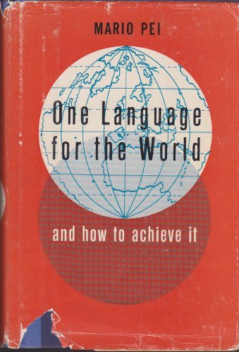Mario Pei: One Language for the World: Pei, Mario: 9780819602183 ...