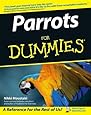 Parrots For Dummies: Moustaki, Nikki: 9780764583537: Amazon.com: Books