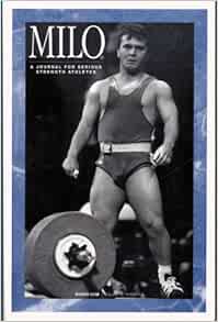 MILO: A Journal for Serious Strength Athletes, Vol. 8, No. 4: IronMind ...