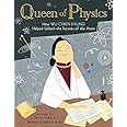 Queen of Physics: How Wu Chien Shiung Helped Unlock the Secrets of the ...