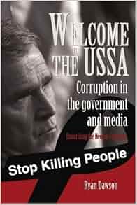 Welcome to the USSA: Corruption in the government and media: Ryan ...