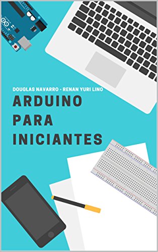 Arduino Para Iniciantes (Curso Arduino Livro 1) - eBook, Resumo, Ler ...