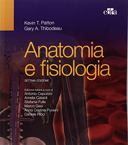 Anatomia e fisiologia : Patton, Kevin T., Thibodeau, Gary A., Taddei, E ...