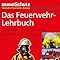Das Feuerwehr-Lehrbuch: Grundlagen - Technik - Einsatz: Amazon.de ...