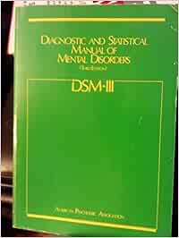 DSM-III. Diagnostic and Statistical Manual of Mental Disorders (Third ...