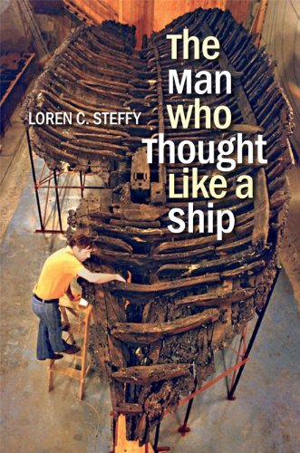 The Man Who Thought like a Ship (Ed Rachal Foundation Nautical ...